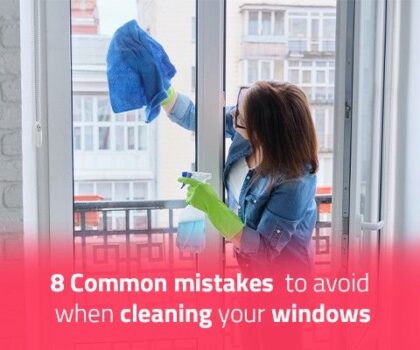 8 Common mistakes to avoid when cleaning your windows